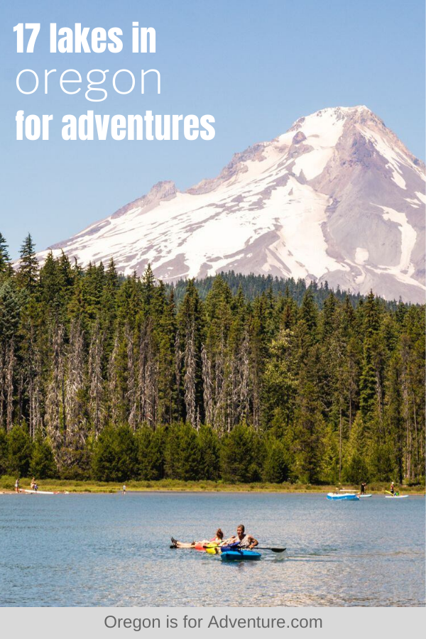 17+ of The Best Lakes in Oregon for Adventures & Camping