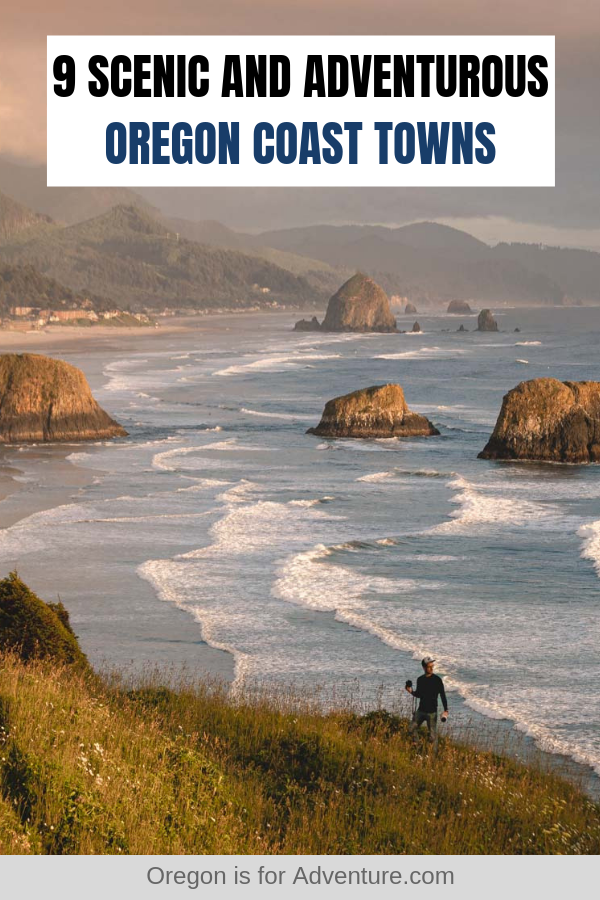 11 Most Scenic Oregon Coast Towns (And What to Do There!)