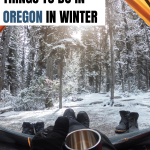 Winter in Oregon: Your Guide on Where To Go & What To Do