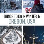 Winter in Oregon: Your Guide on Where To Go & What To Do